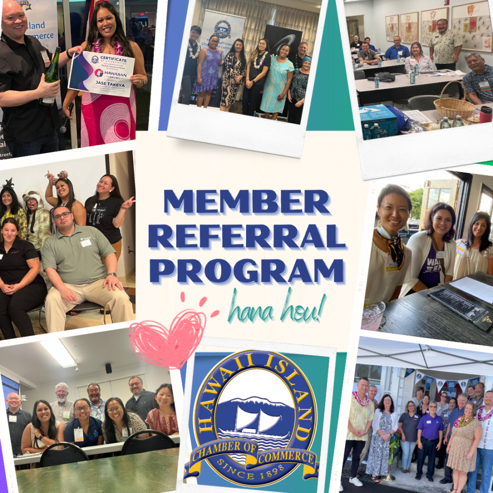 2024-2025 Member Referral Program - Hawaii Island Chamber of Commerce